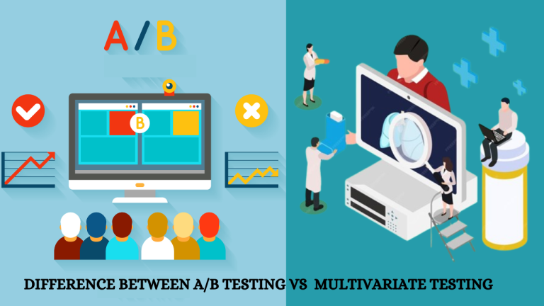 Multivariate Testing Vs AB Testing & Explore its Difference Multivariate Testing Vs AB Testing & Explore its Difference