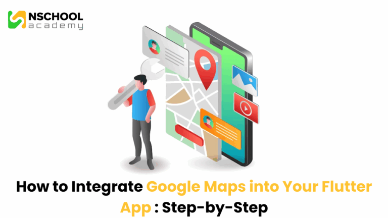 Why You Should Integrate Google Maps into Your Flutter App